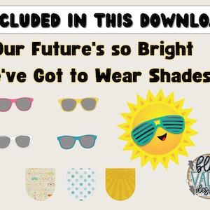 Our Future's so Bright We've Got to Wear Shades - Etsy