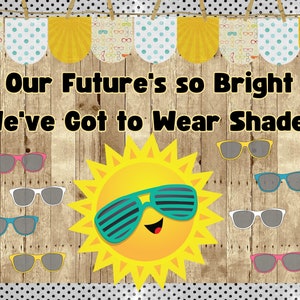 Our Future's so Bright We've Got to Wear Shades Printable Classroom ...