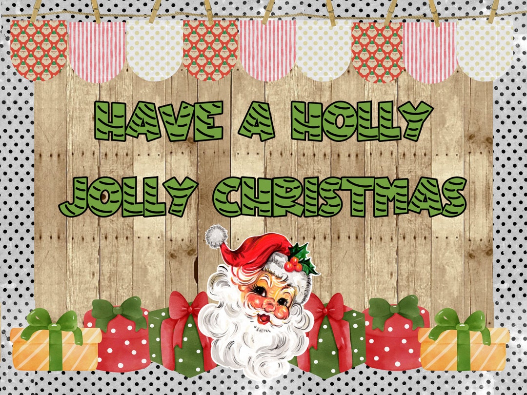 Have a Holly Jolly Christmas Classroom Winter Bulletin Board Kit | Door ...