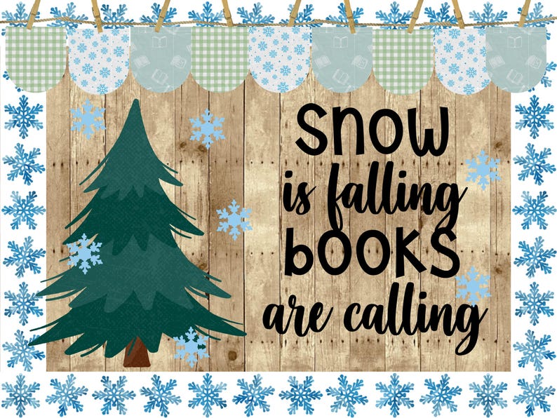 Winter Classroom Door Decoration: Snow is Falling Books Are Calling ...