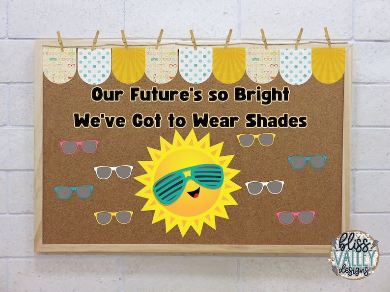 Our Future's so Bright We've Got to Wear Shades Printable Classroom ...