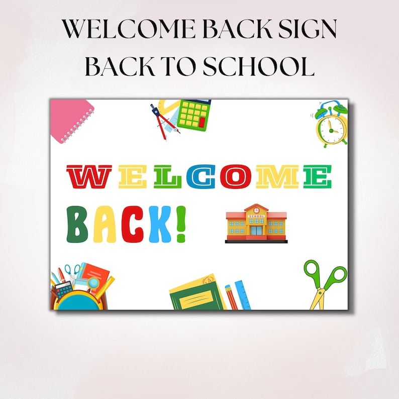 Welcome Back to School Printable Sign First Day of School Welcome Back ...