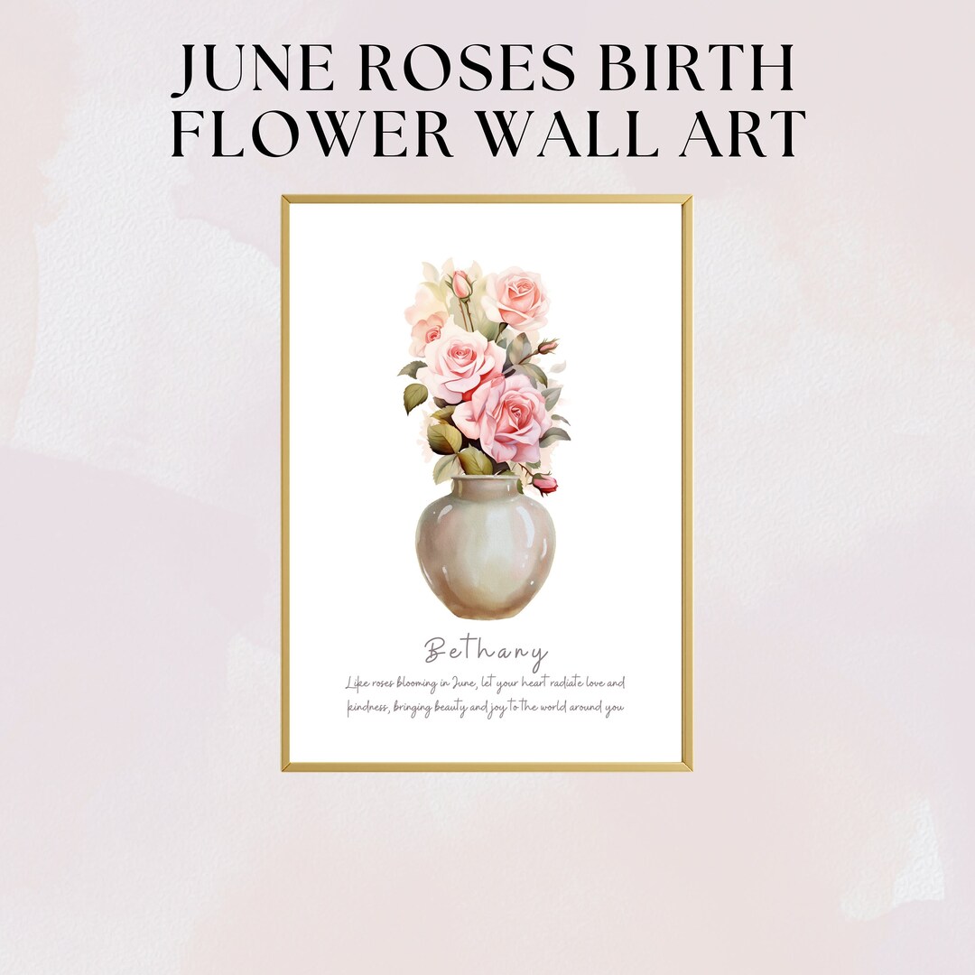 Personalized June Birth Flower Wall Art Printable, Custom Name Birthday ...
