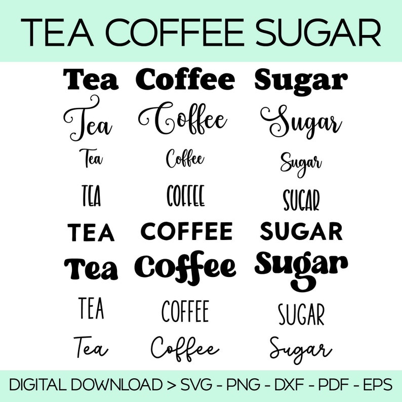 Tea Coffee Sugar Label | Jar Labels | Pantry Label | SVG File | PNG ...