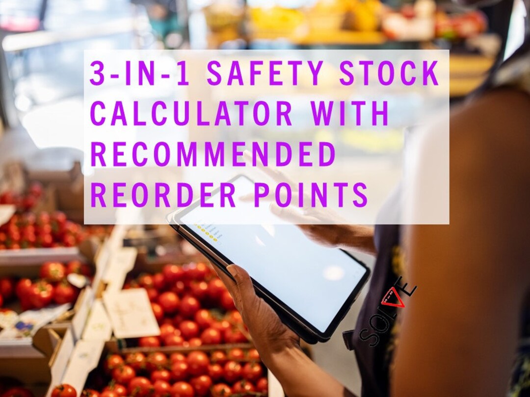 Safety Stock Calculator: 3-in-1 Tool for Inventory Management | Excel ...