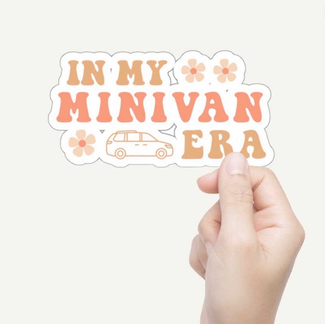 In My Minivan Era Vinyl Sticker | Mom Sticker, Waterbottle Sticker, Bumper Sticker, Minivan Mama ...