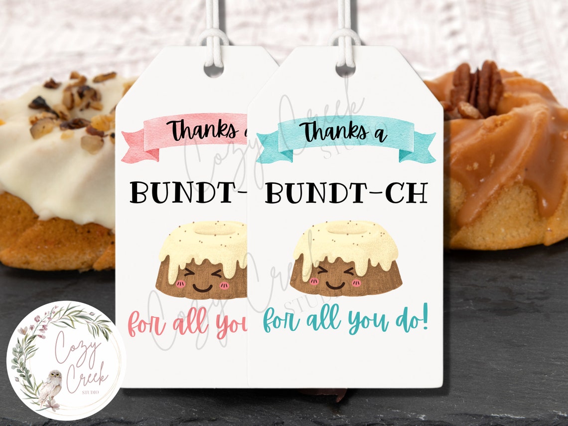 Printable Thanks A Bundt-ch Tags | Simple, Cute, Large, Thank You Tags ...