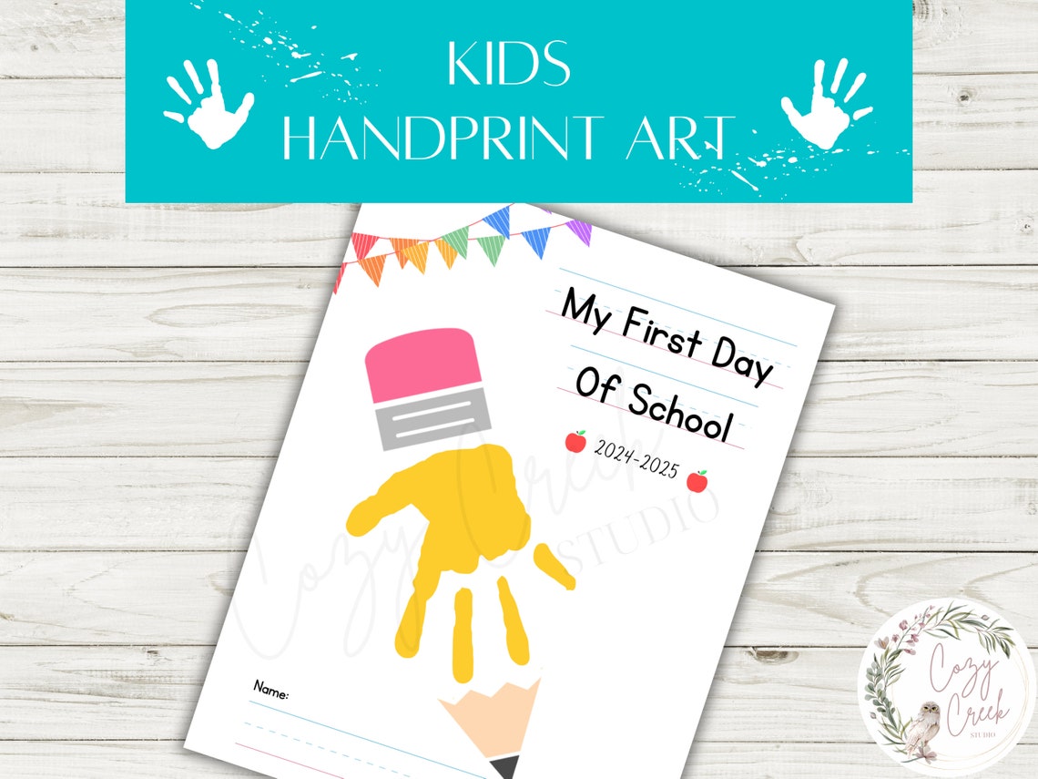 Printable Kids Handprint Back to School Art First Day of School ...