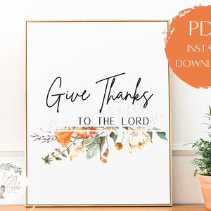 Printable Autumn Wall Art | Floral Christian Art | Give Thanks to the ...