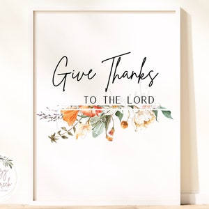 Printable Autumn Wall Art | Floral Christian Art | Give Thanks to the ...