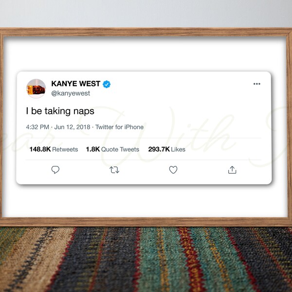 Kanye Naps Tweet - Etsy