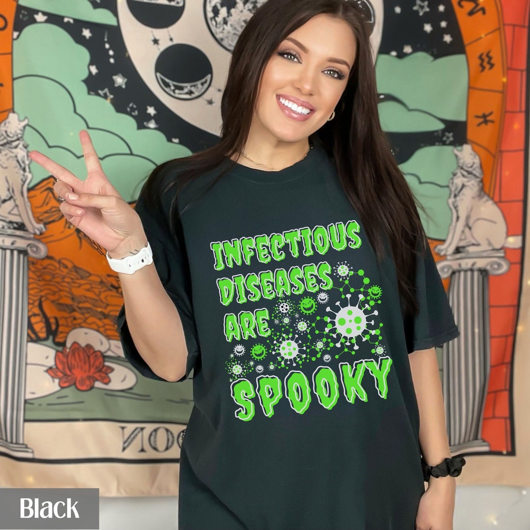 Infectious Diseases Are Spooky Halloween Shirt for Doctor, Nurse ...