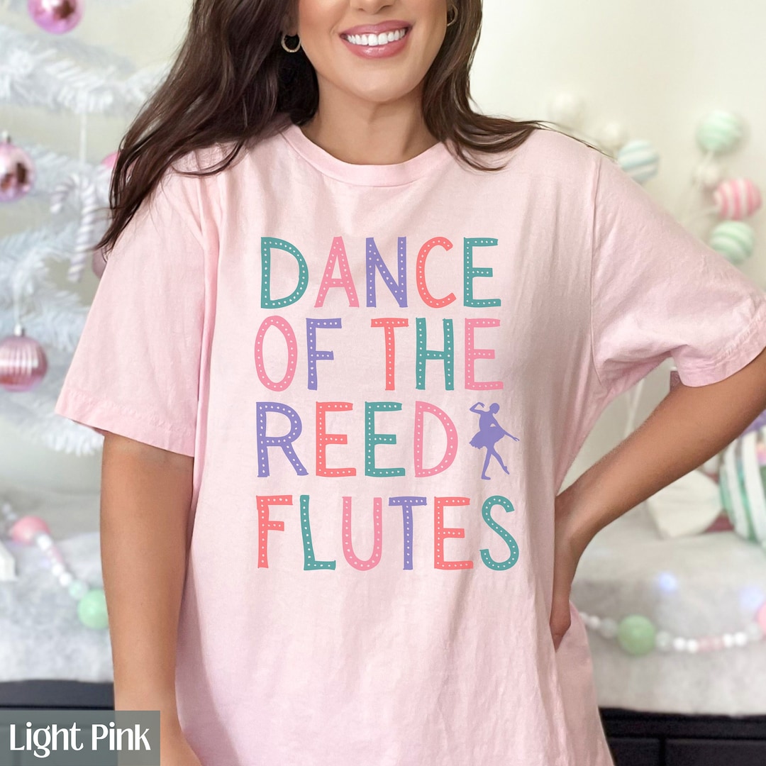 Dance of the Reed Flutes Nutcracker Ballet T Shirt, Reeds Dance Shirt ...