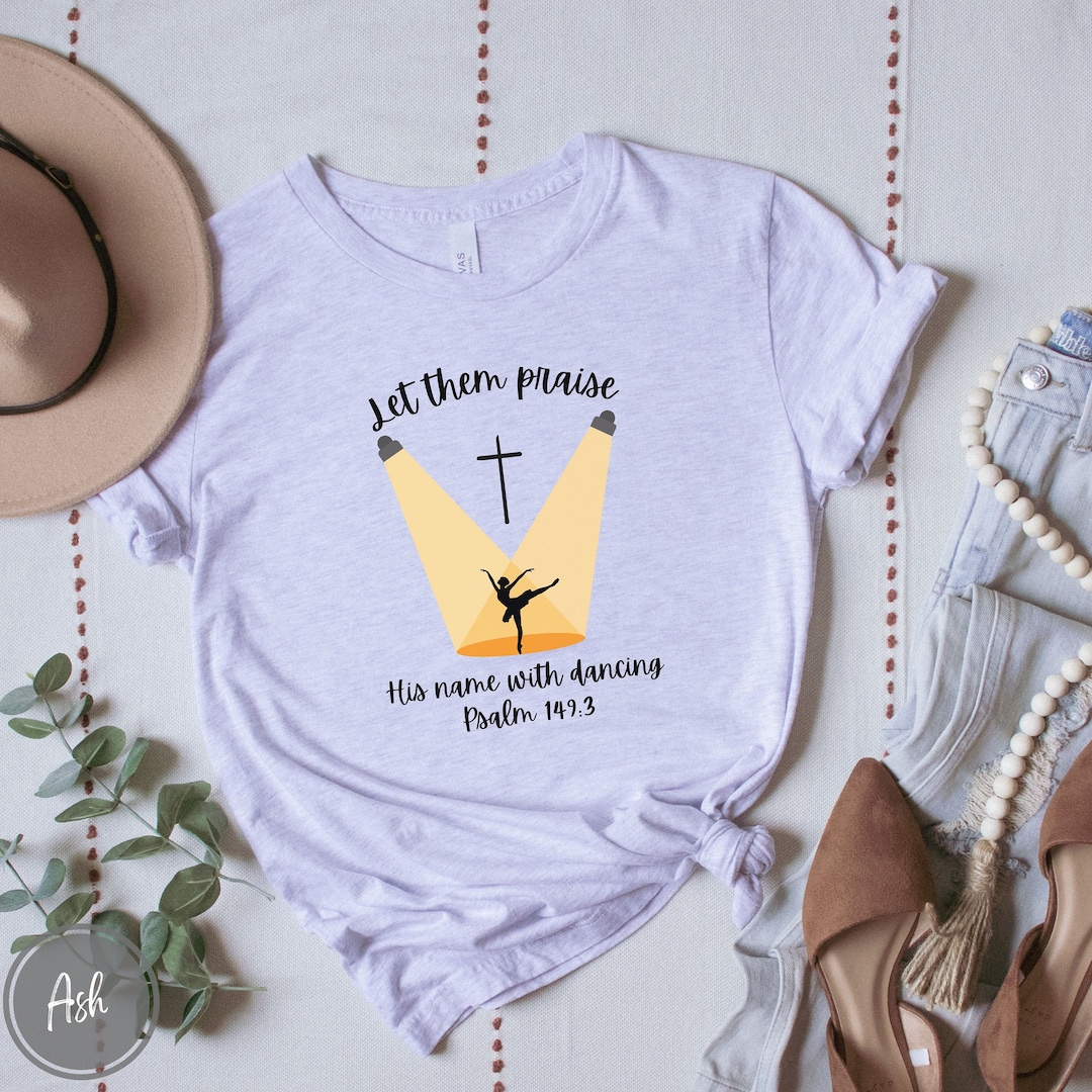 Christian T Shirt Praise Dance Shirt for Women Worship Dance Gift for ...