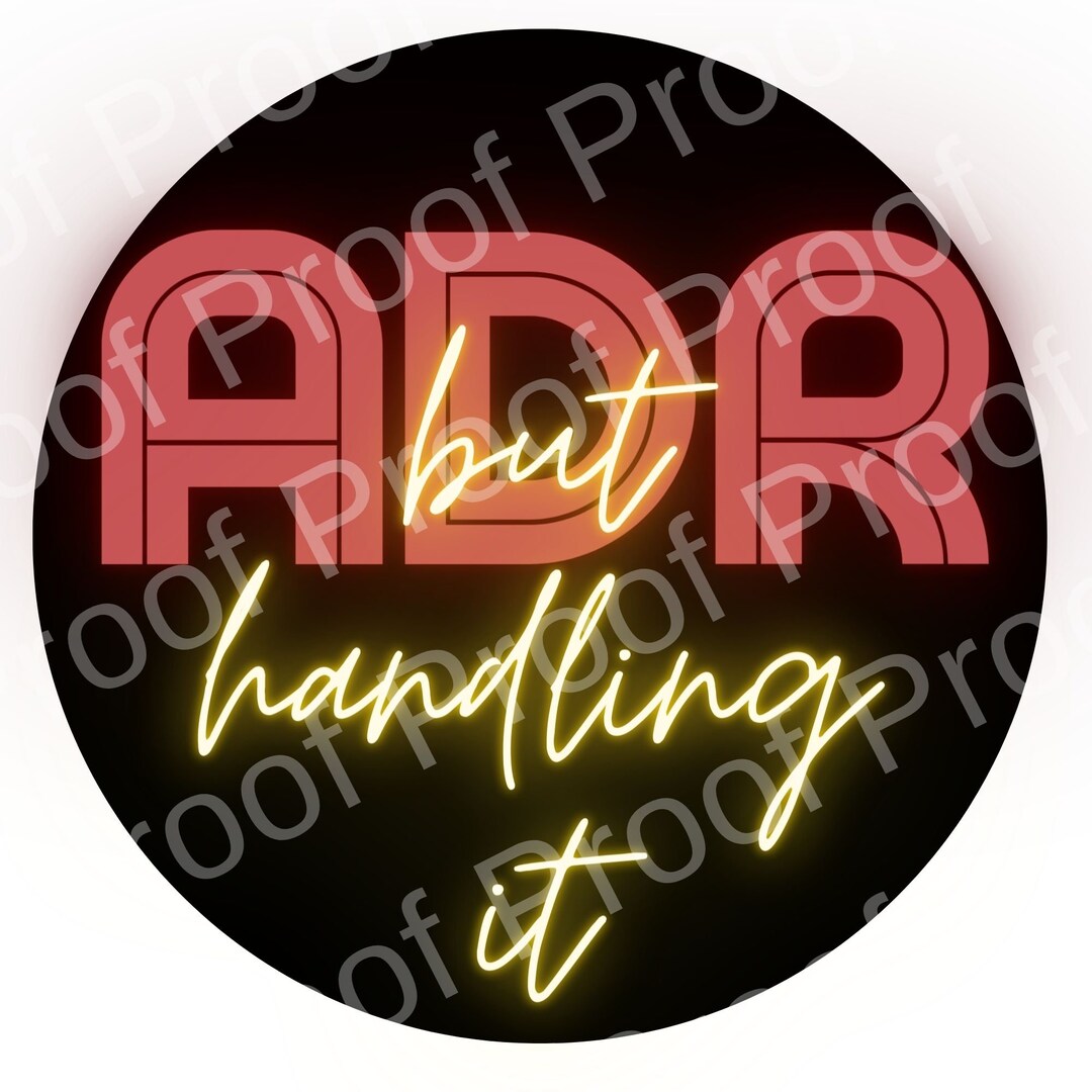 ADR but Handling It Printable Sticker or Artwork - Etsy
