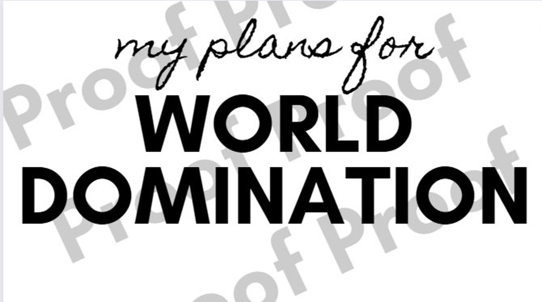 My Plans for World Domination Digital Download - Etsy
