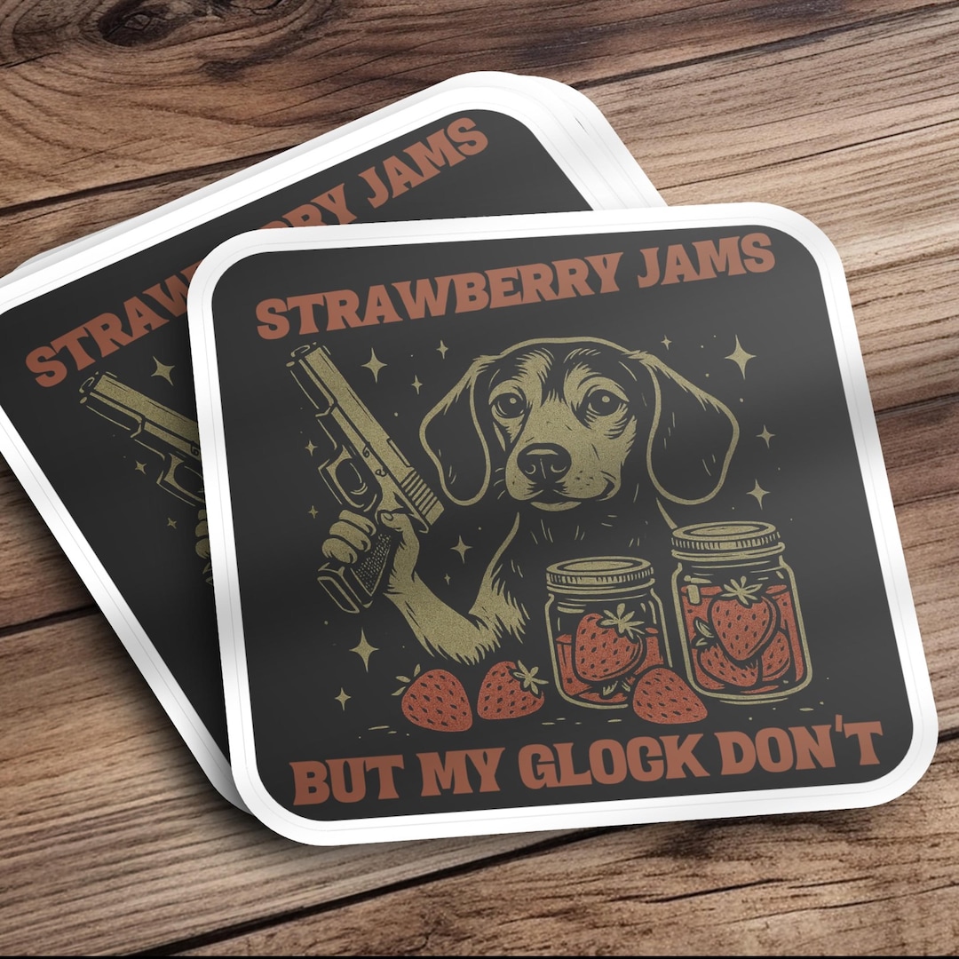 Funny Weiner Dog Sticker, Strawberry Jams but Glock Don't, Doxie Decal ...