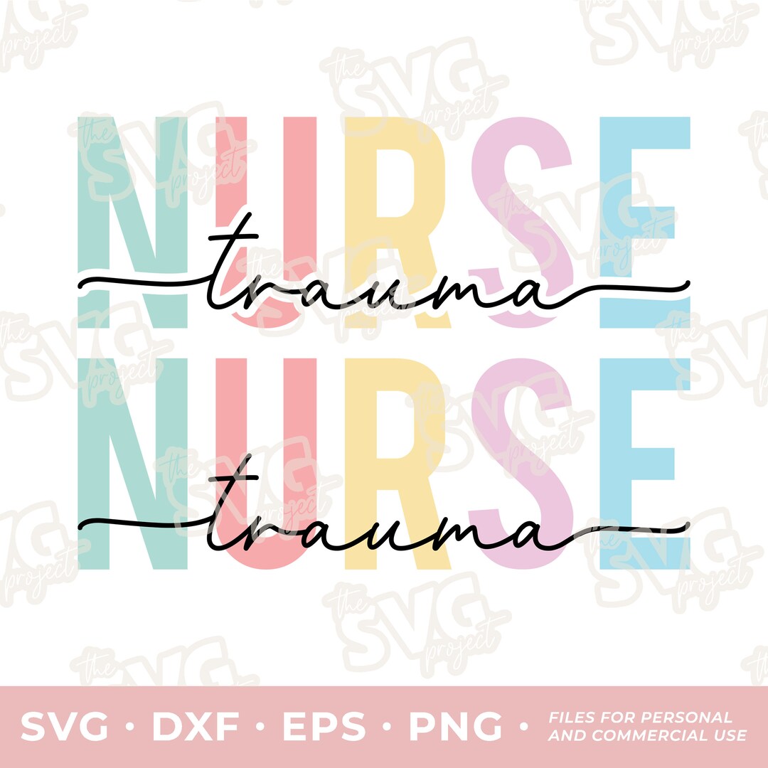 Trauma Nurse SVG Sublimation, DTG Printing Clipart File Nurse Gift ...