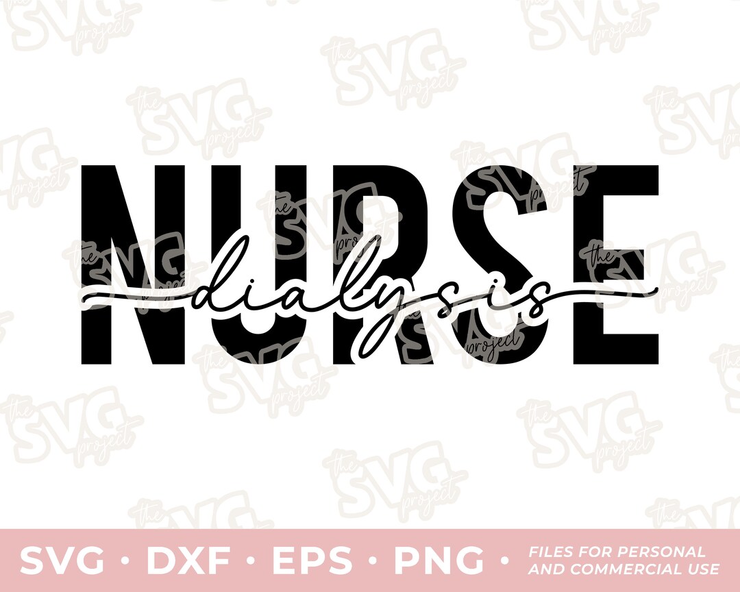 Dialysis Nurse SVG Vinyl Cutting File Personal - Etsy