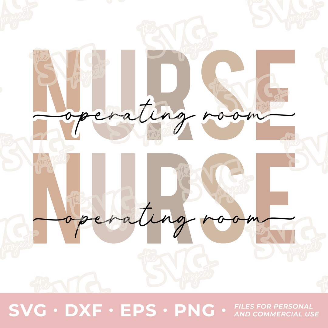 Operating Room Nurse SVG Sublimation, DTG Printing Clipart File OR ...