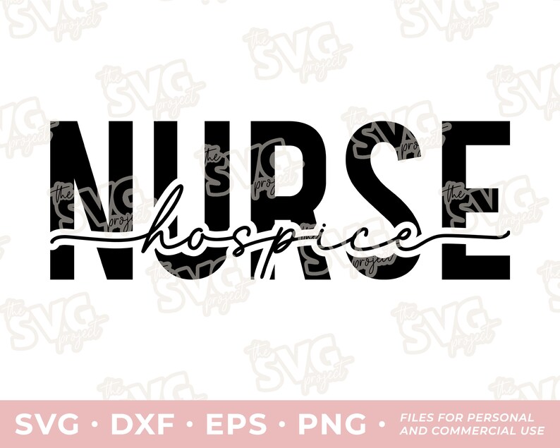 Hospice Nurse SVG Vinyl Cutting File Personal Commercial - Etsy