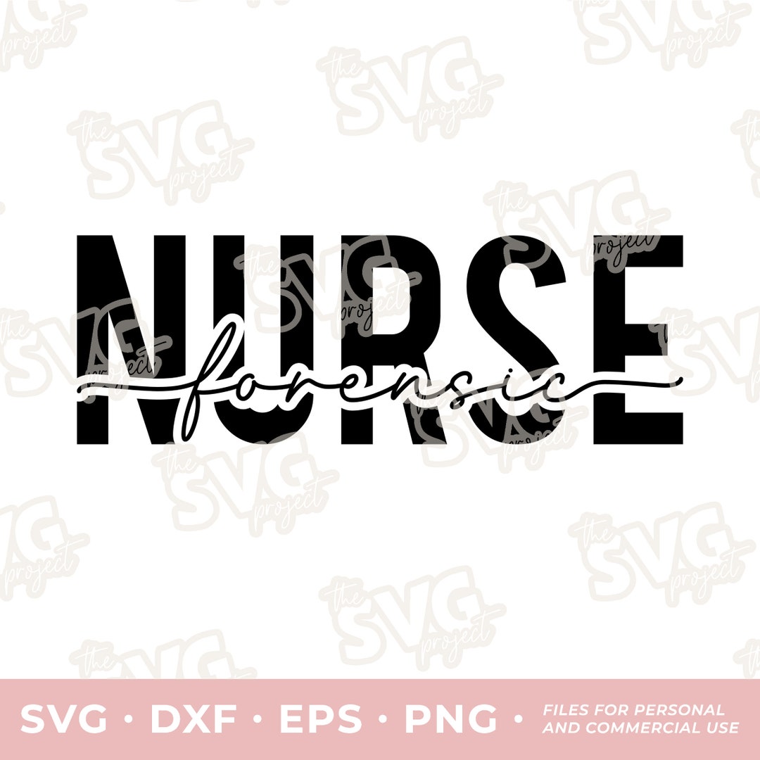 Forensic Nurse SVG | Vinyl Cutting File – Personal + Commercial | Nurse ...