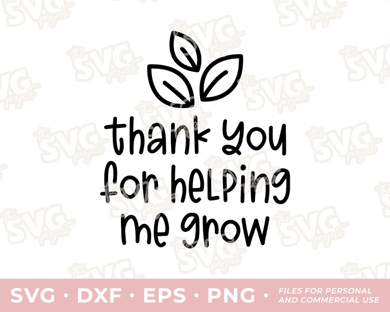 Thank You for Helping Me Grow SVG Vinyl Cutting Files for - Etsy
