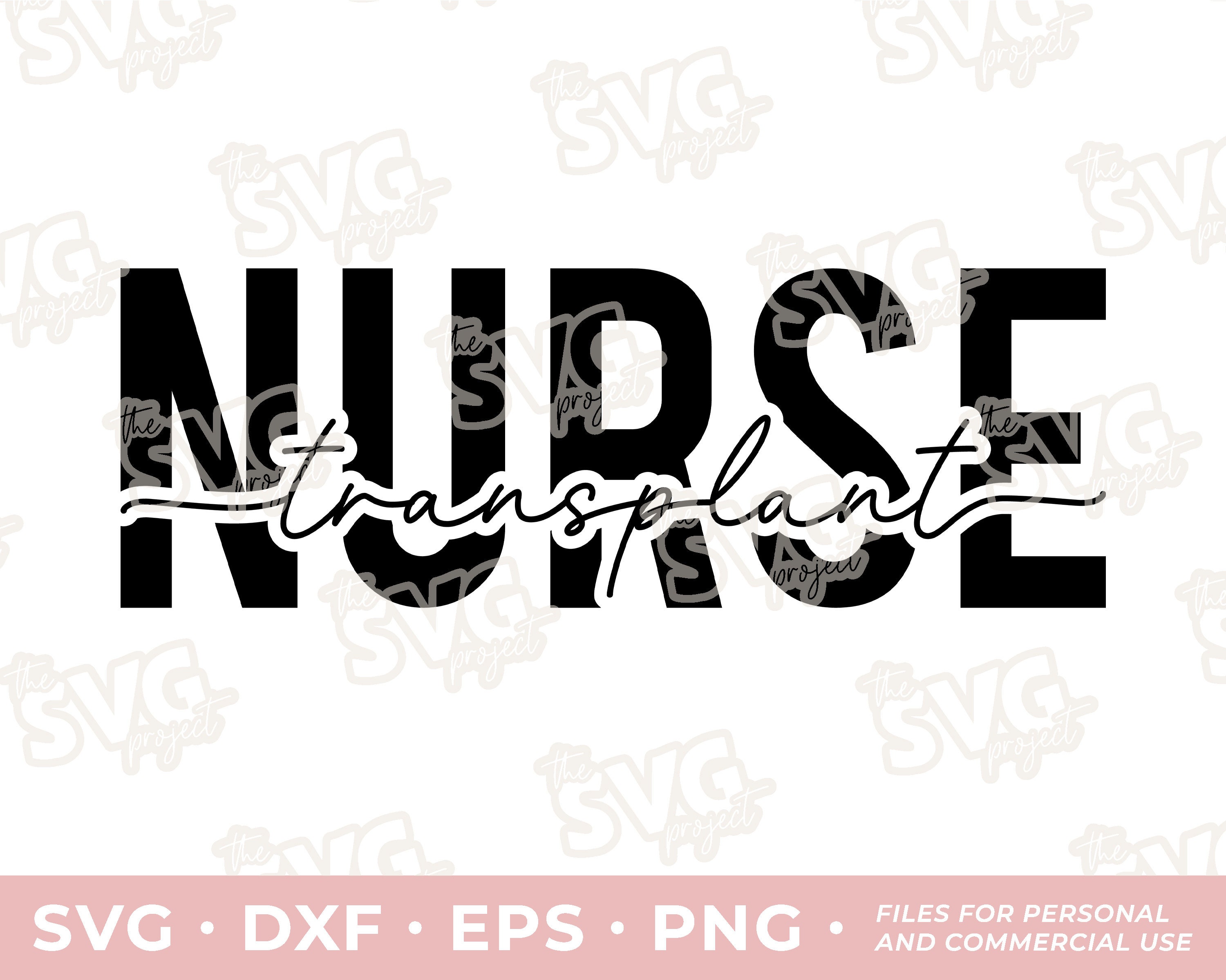 Transplant Nurse SVG Vinyl Cutting File Personal - Etsy