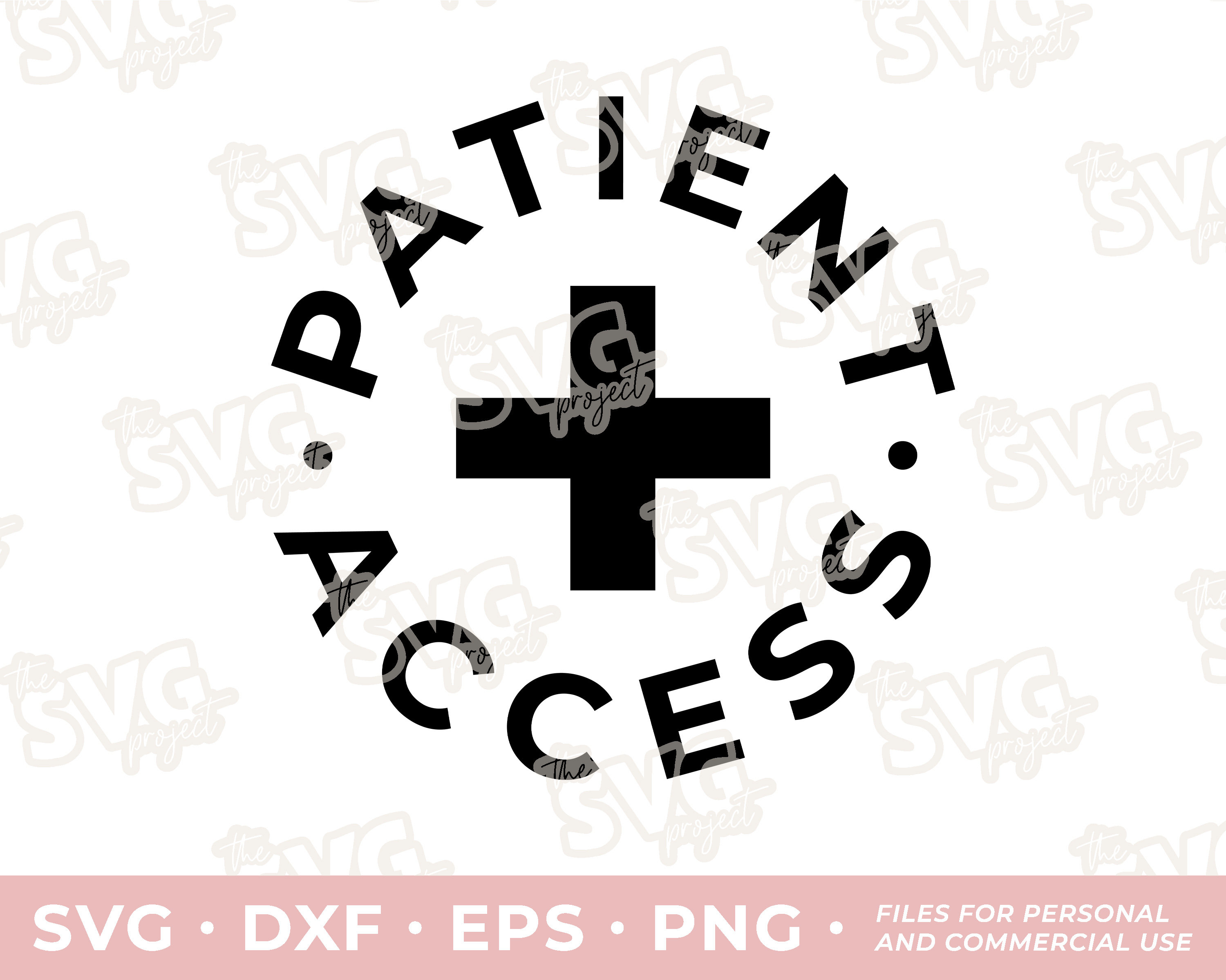 Patient Access SVG Vinyl Cutting File Personal - Etsy
