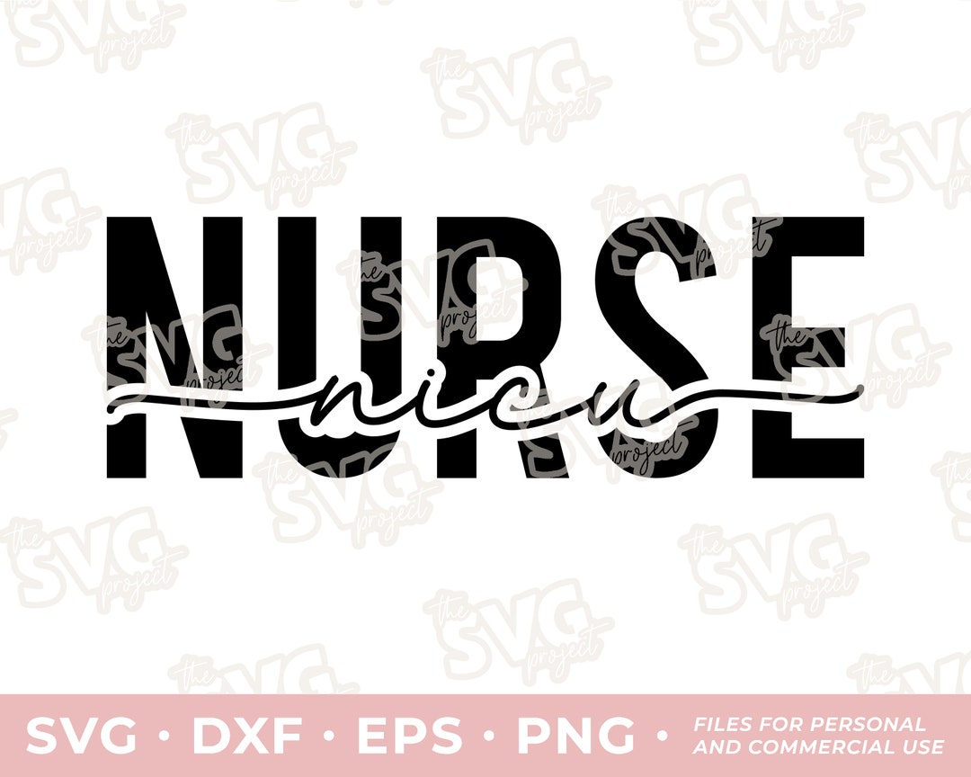 NICU Neonatal Nurse SVG Vinyl Cutting File Personal - Etsy