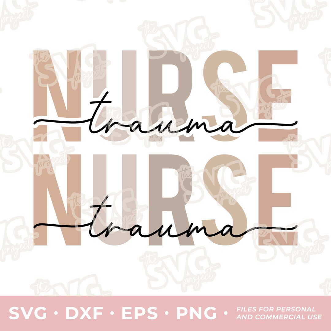 Trauma Nurse SVG Sublimation, DTG Printing Clipart File Nurse Gift ...
