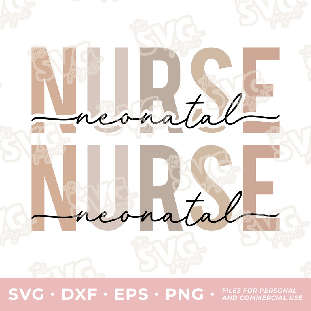 Neonatal Nurse SVG Sublimation, DTG Printing Clipart File NICU Nurse ...