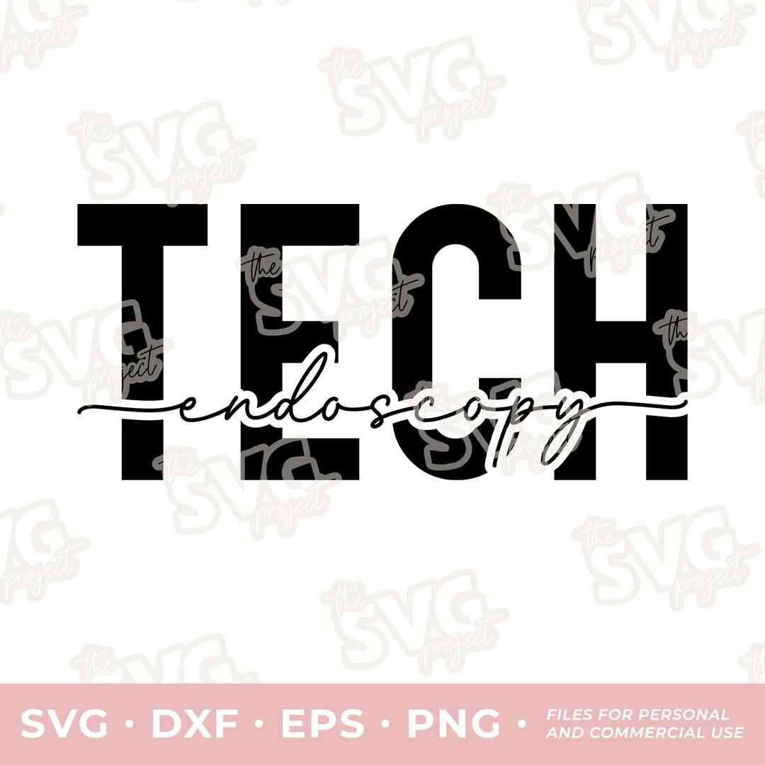 Endoscopy Tech SVG | Vinyl Cutting File – Personal + Commercial ...