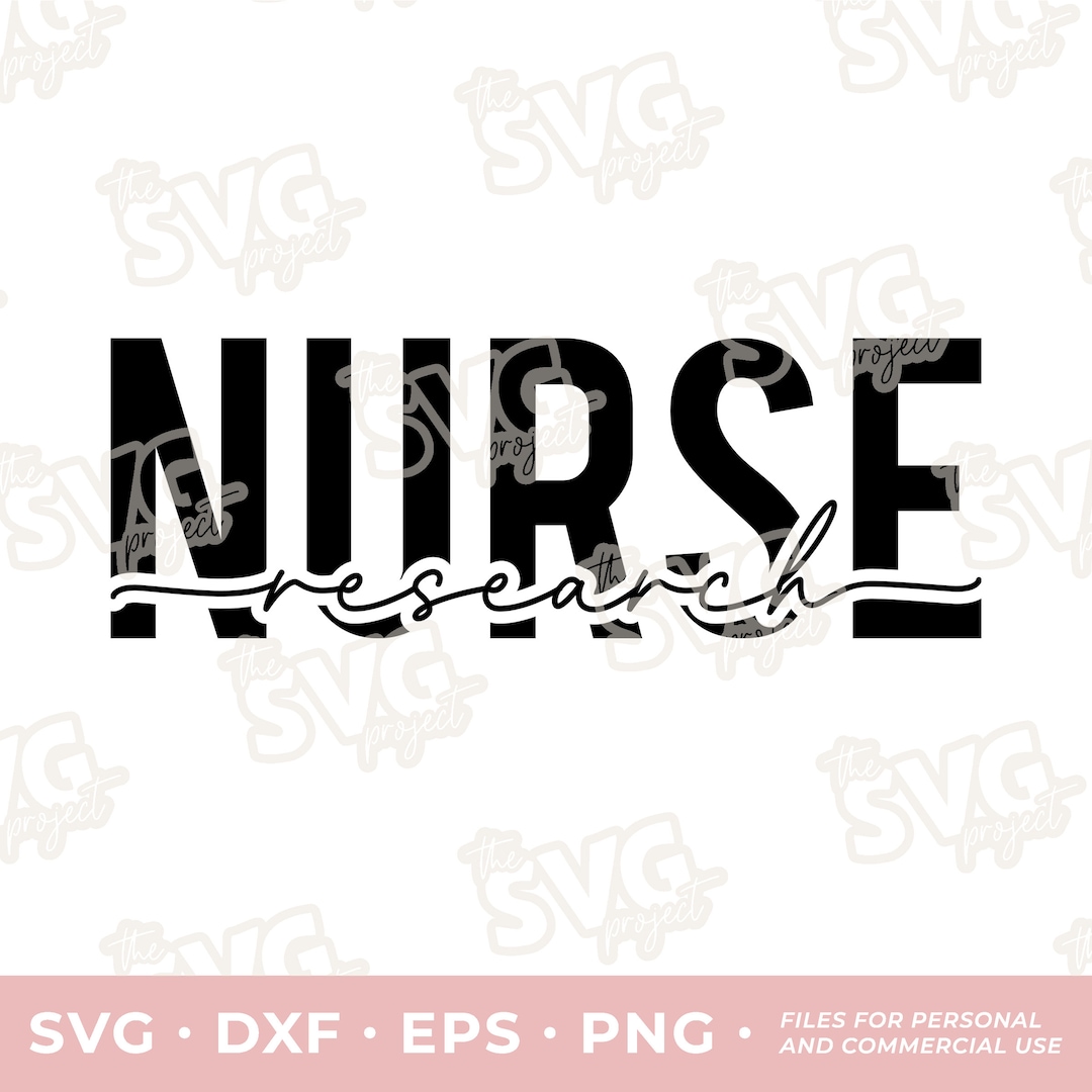 Research Nurse SVG Vinyl Cutting File Personal Commercial Nurse ...