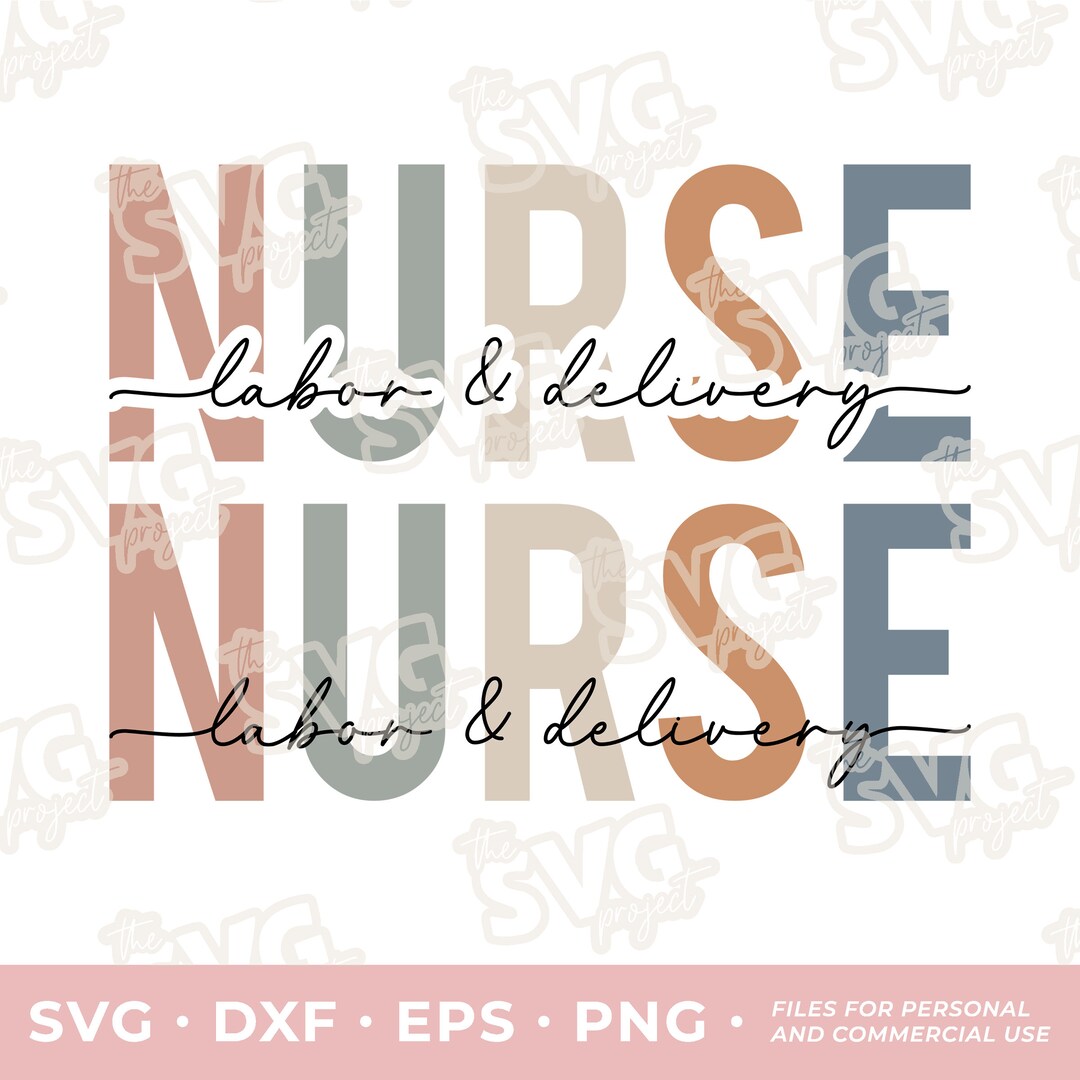 Labor & Delivery Nurse SVG Sublimation, DTG Printing Clipart File Nurse ...