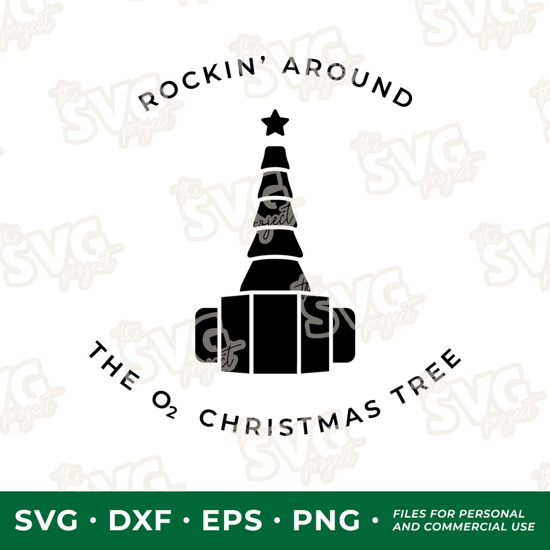 Rockin' Around the O2 Christmas Tree SVG Vinyl Cutting File Oxygen Flow ...