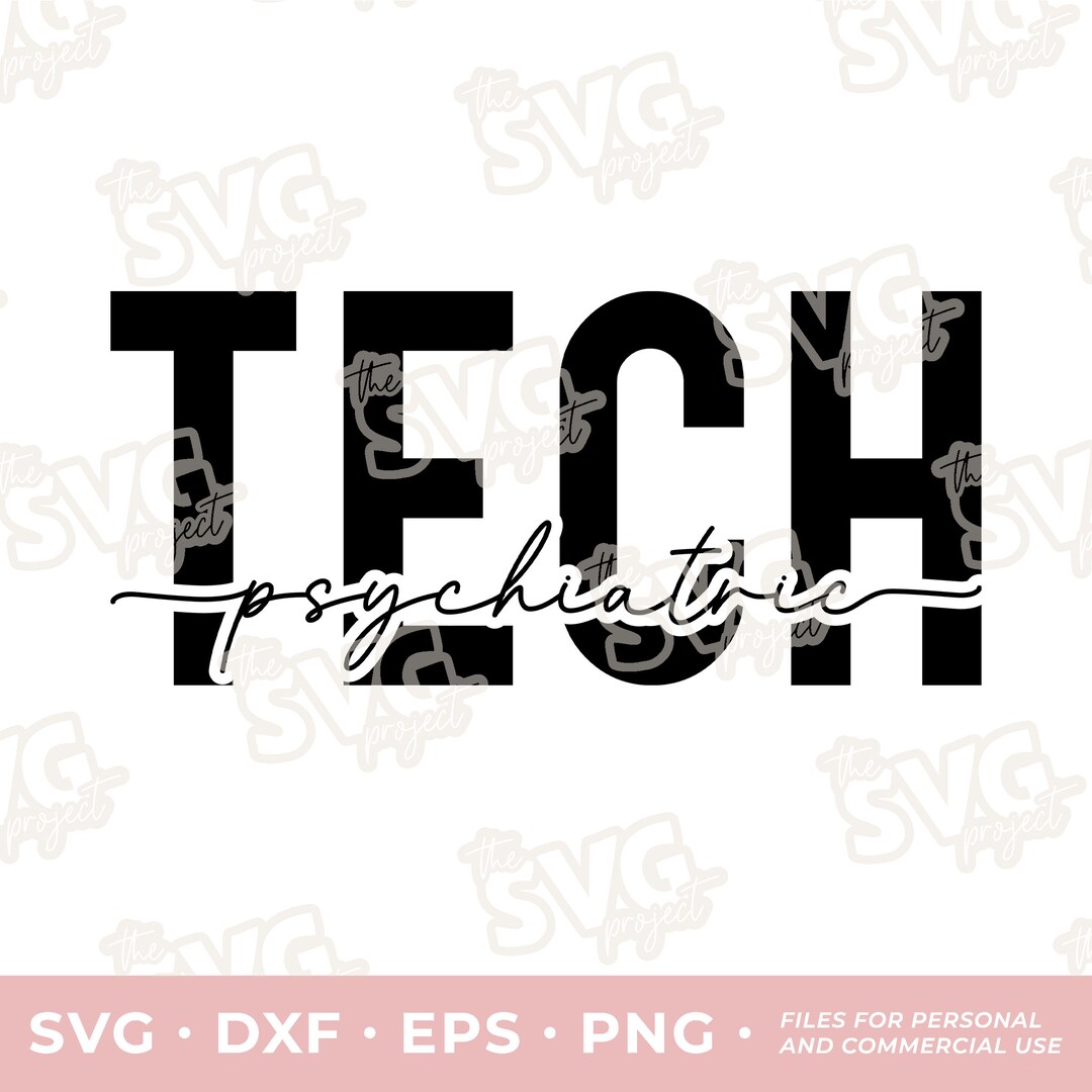 Psychiatric Tech SVG | Vinyl Cutting File – Personal + Commercial ...