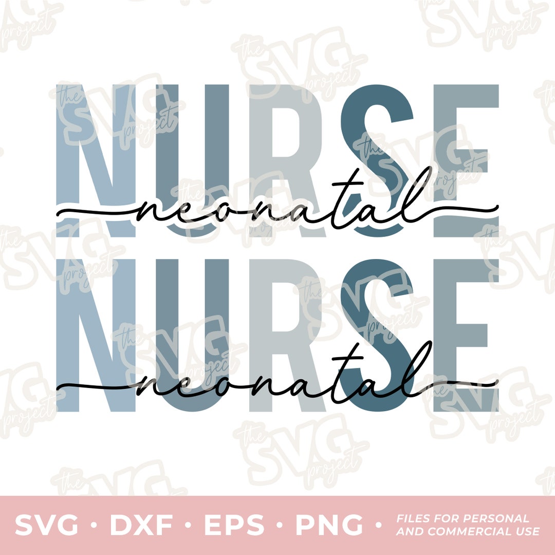 Neonatal Nurse SVG Sublimation, DTG Printing Clipart File NICU Nurse ...