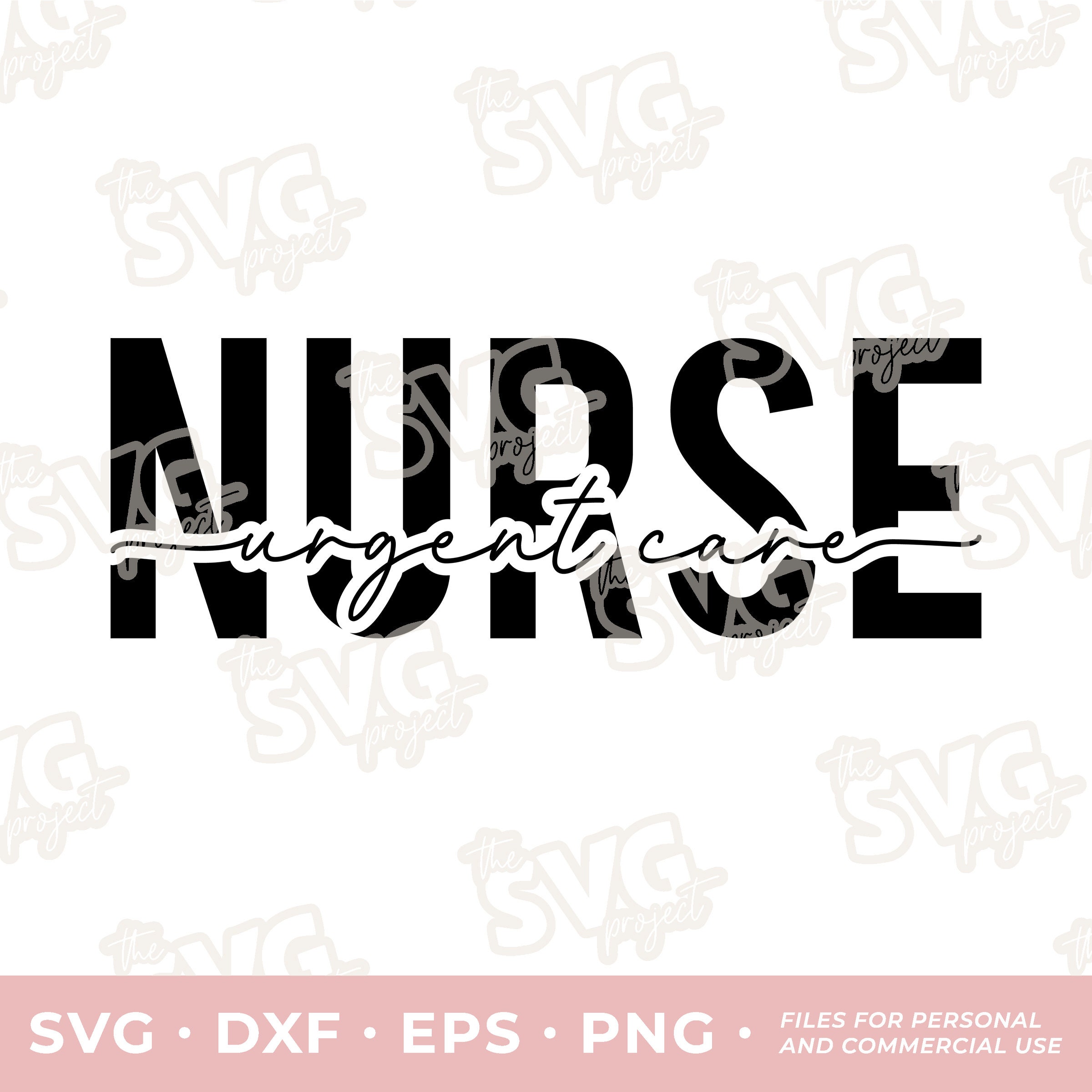 Urgent Care Nurse SVG | Vinyl Cutting File – Personal + Commercial ...