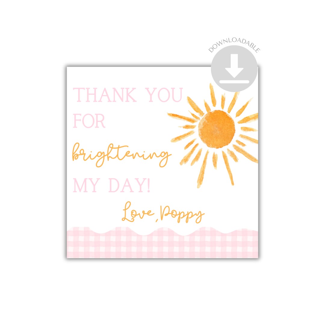 Printable Thank You for Brightening My Day / Sun Teacher Appreciation ...