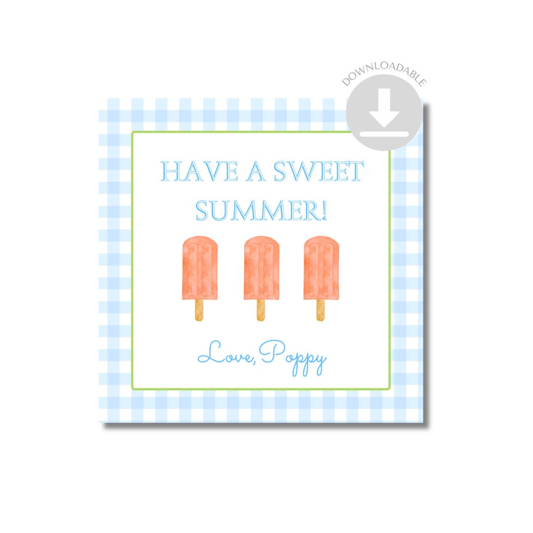Printable Popsicle Summer Gift Tag / Have a Sweet Summer / Blue Gingham ...
