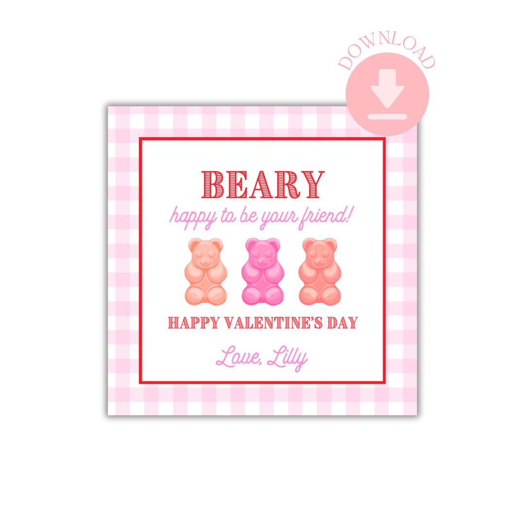Printable Gummy Bear Valentine Gift Tag / Beary Happy to Be Your Friend ...