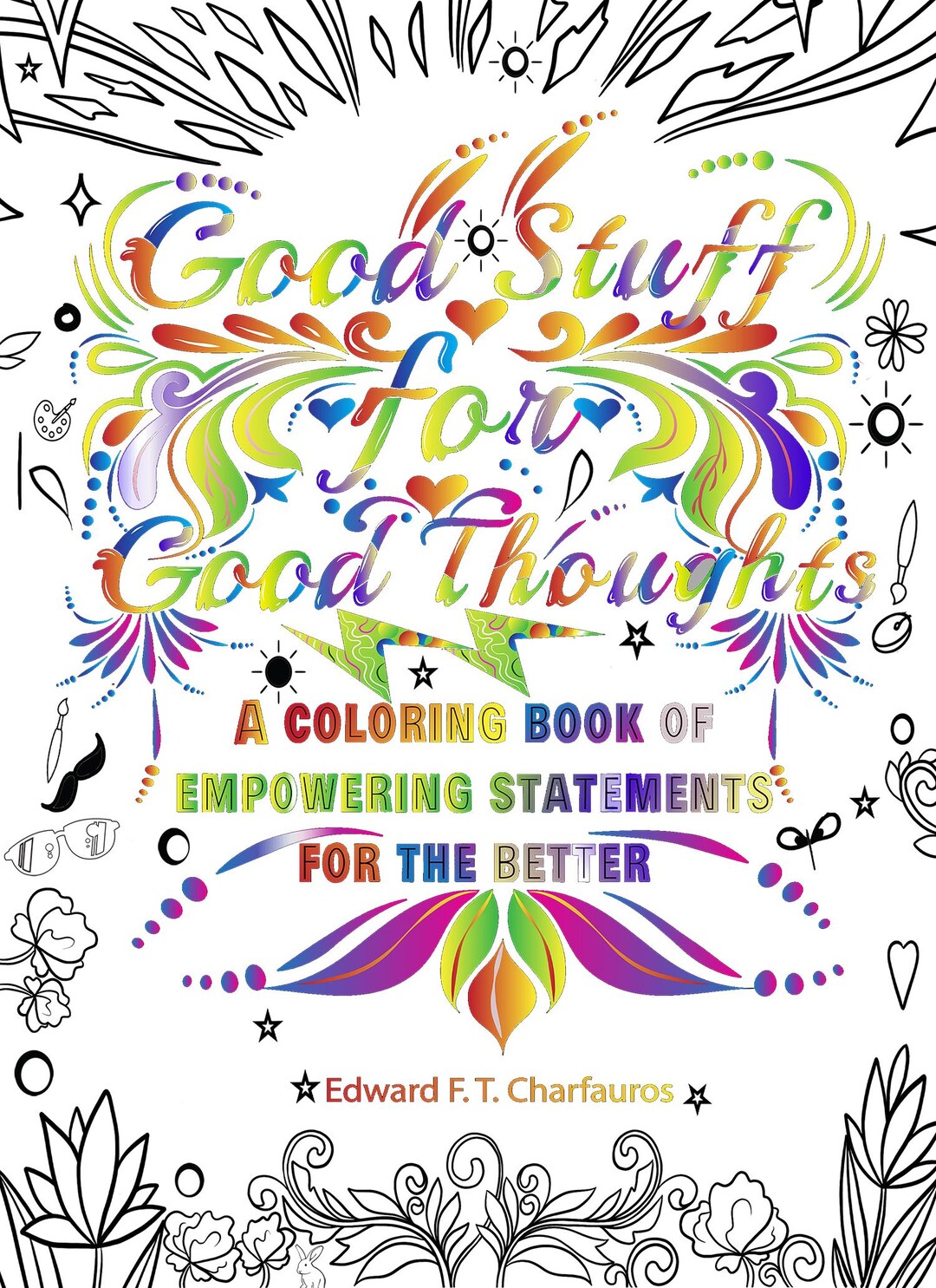 Good Stuff for Good Thoughts: A Coloring Book of Empowering Statements ...