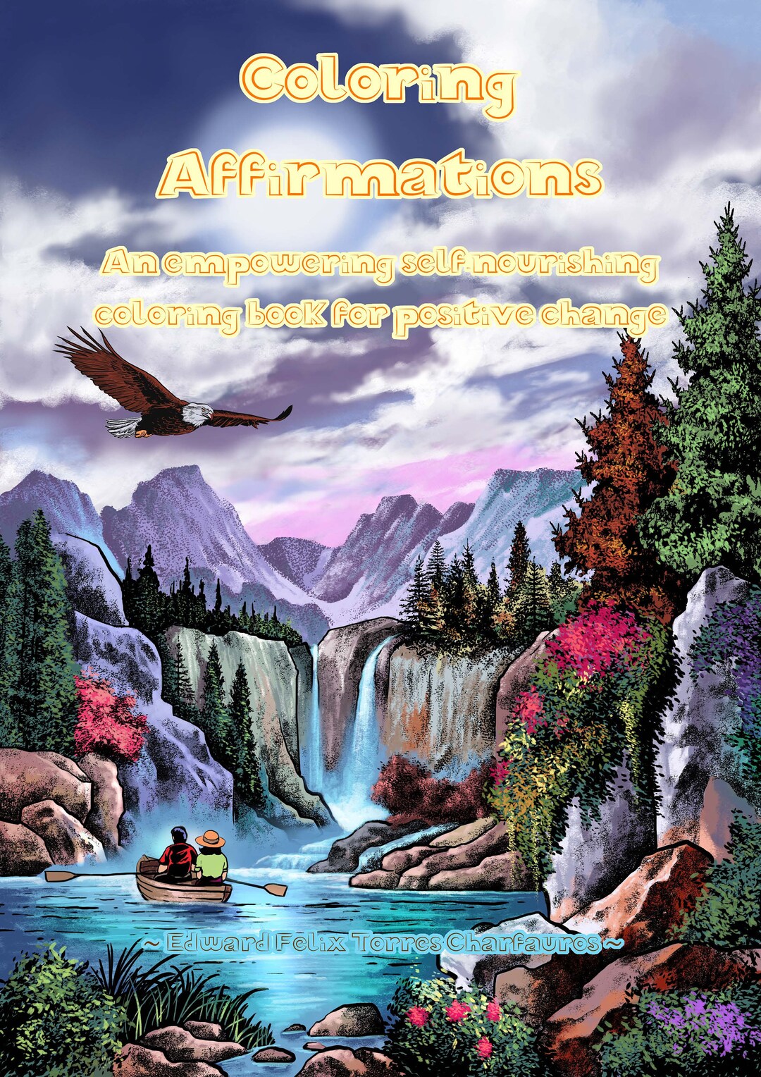 Coloring Affirmations: an Empowering Self-nourishing Coloring Book for ...