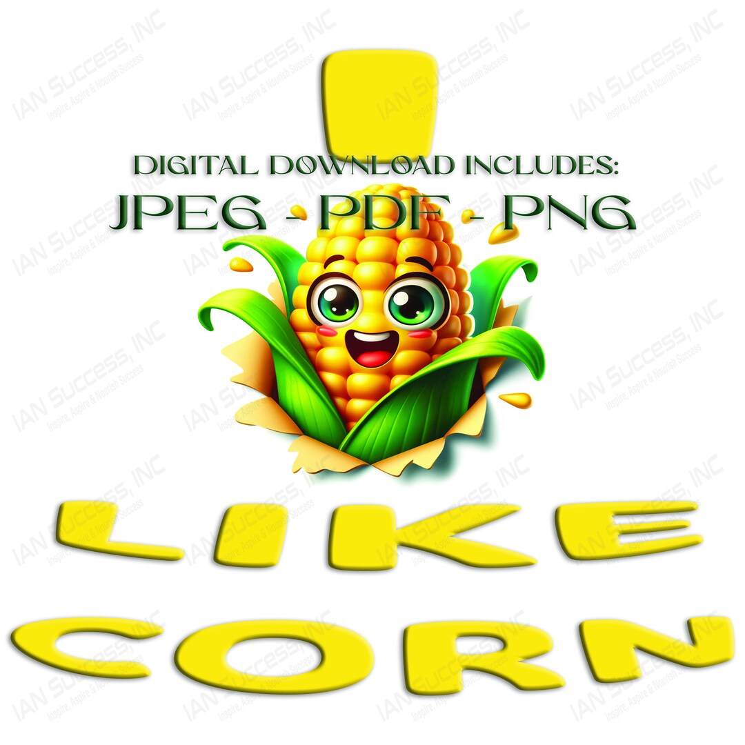 I Like Corn 2 Design (jpeg, Pdf & Png) Digital Download - Etsy