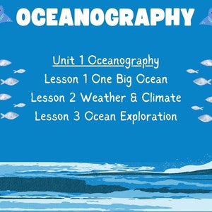 Oceanography: 3 Lessons (one Big Ocean, Climate and Weather, Ocean ...