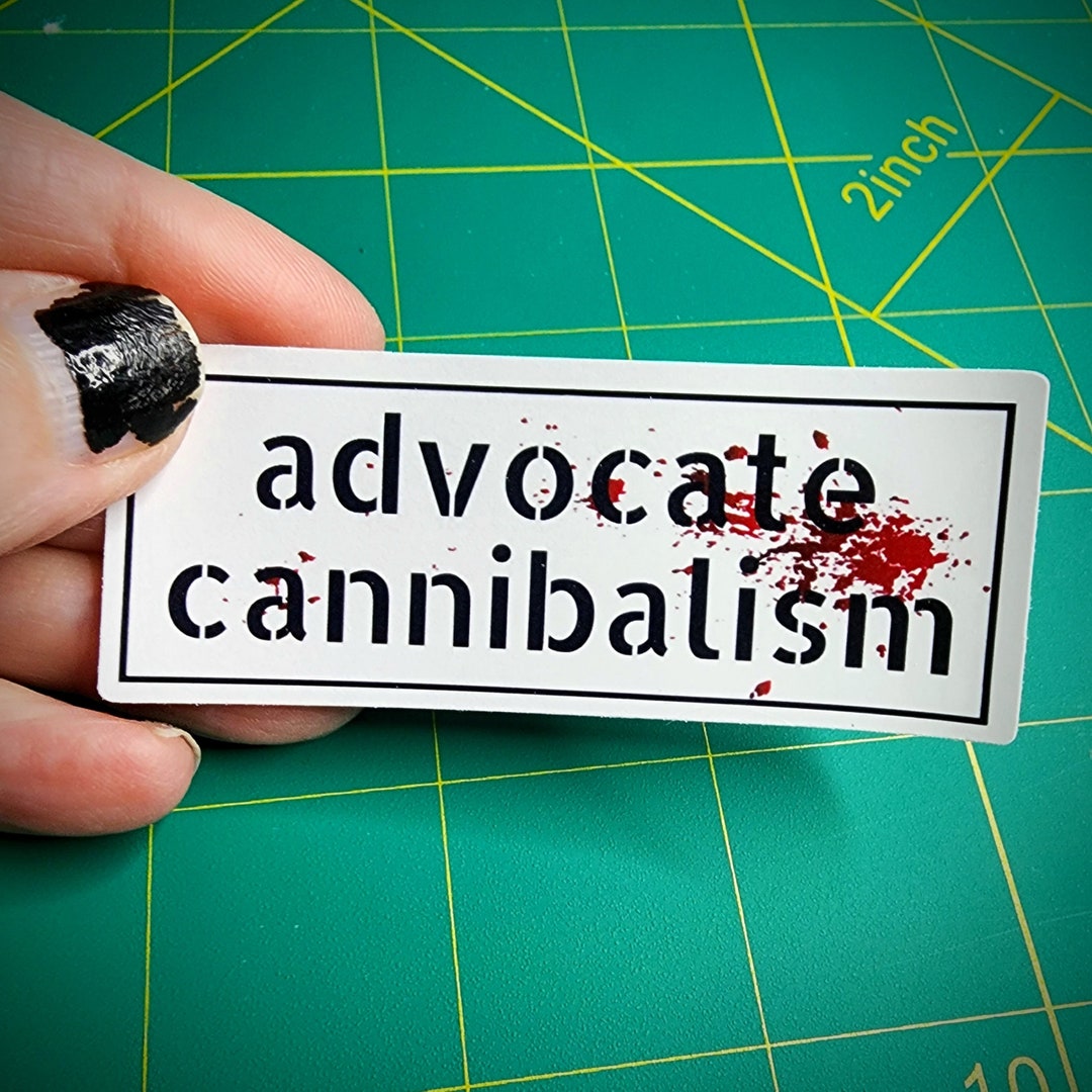 Sticker Advocate Cannibalism - Etsy