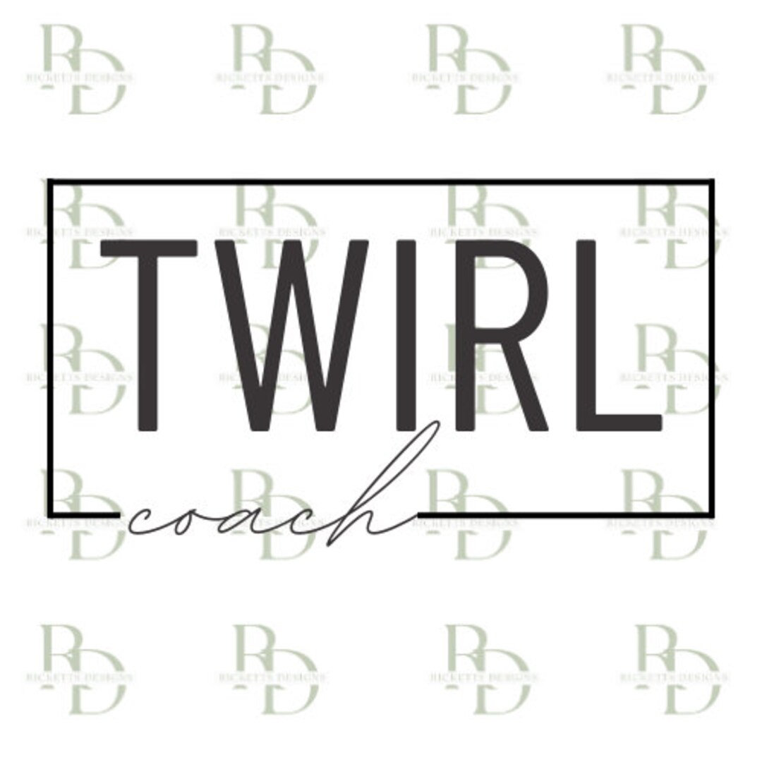 Twirl Coach, Twirl Teacher Baton Twirling SVG, Baton Twirling Shirt ...