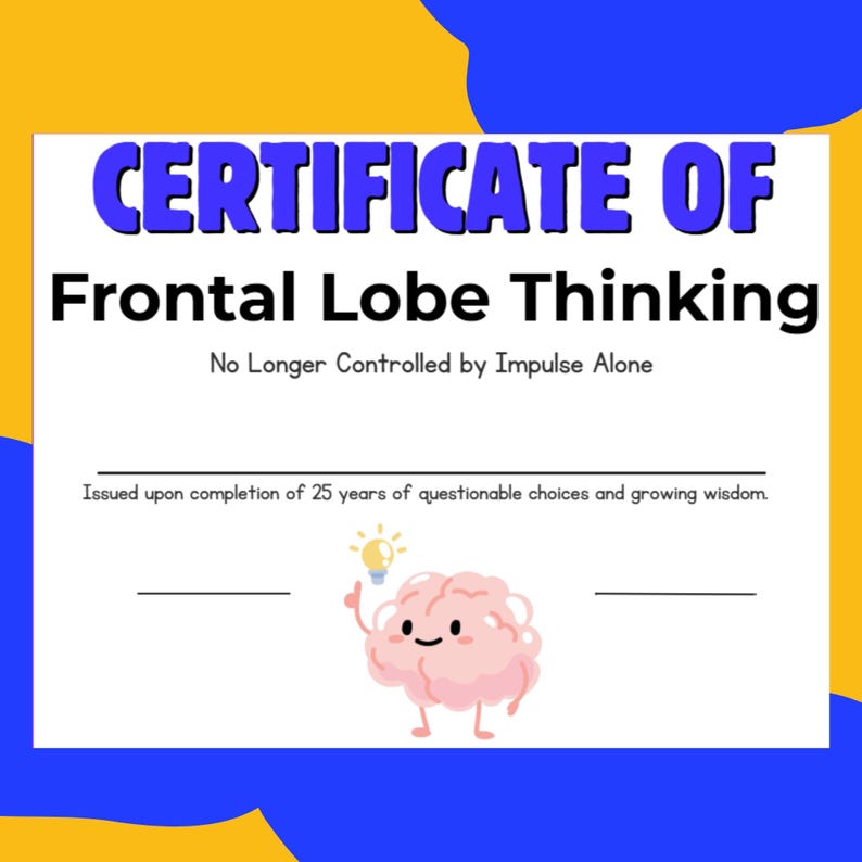Printable 25th Birthday Certificate, Frontal Lobe Thinking Certificate ...