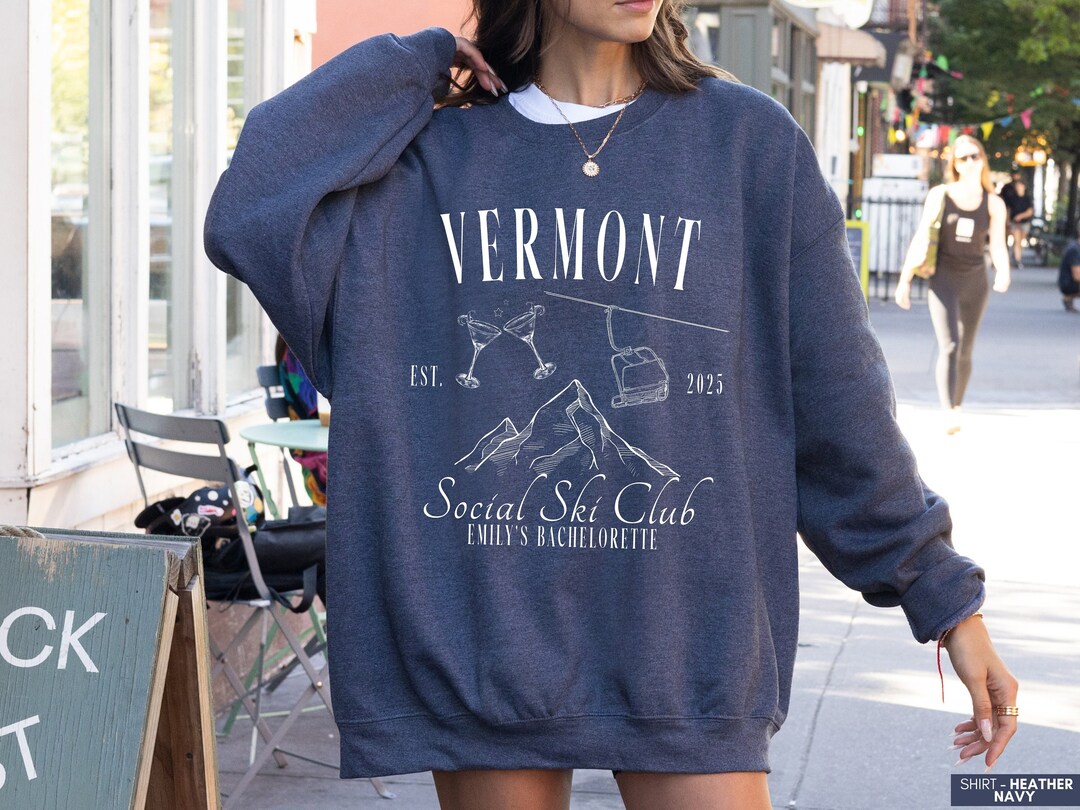 Vermont Social Ski Club Bachelorette Sweatshirts, Custom Bachelorette ...